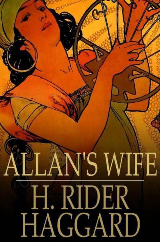 Allan's Wife (ebook), Sir H Rider Haggard | 9781775459590 | Boeken ...
