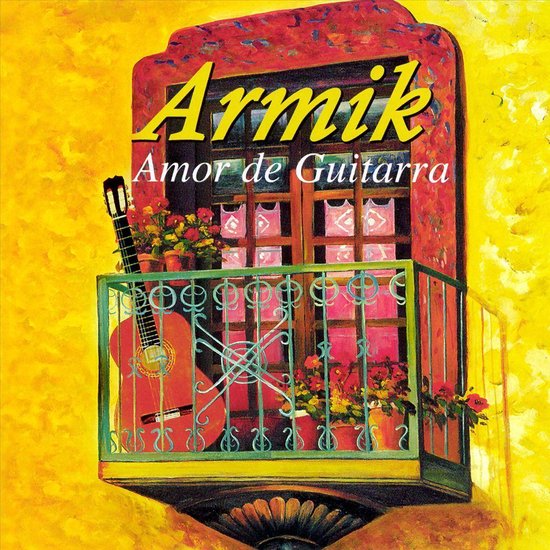 Amor de Guitarra, Armik | CD (album) | Muziek | bol
