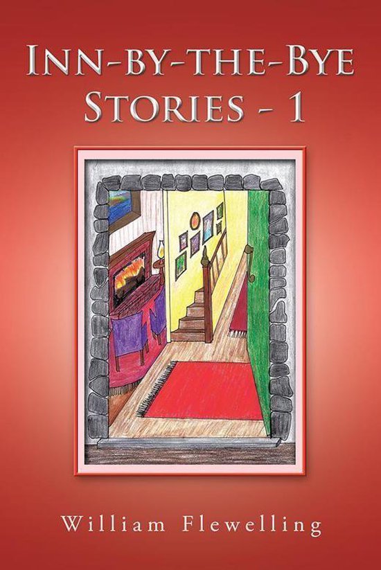 Inn-By-The-Bye Stories - 1 (ebook), William Flewelling | 9781504912921 ...