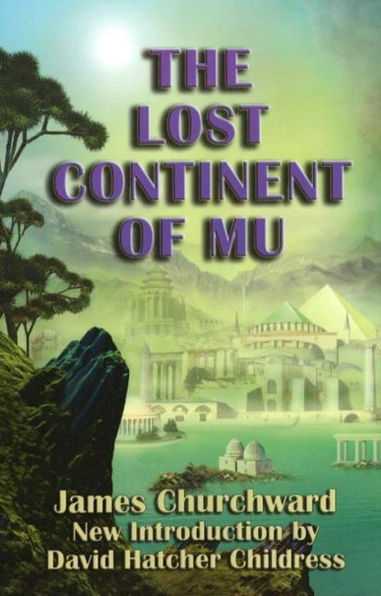 The Lost Continent of Mu, James Churchward | 9781931882729 | Boeken | bol