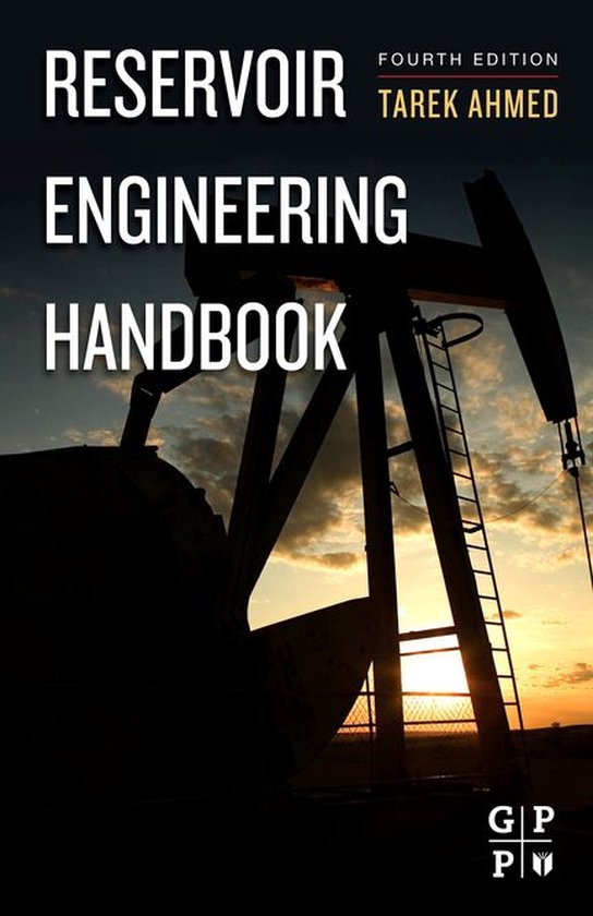 Reservoir Engineering Handbook (ebook), Tarek Ahmed | 9780080966670 ...