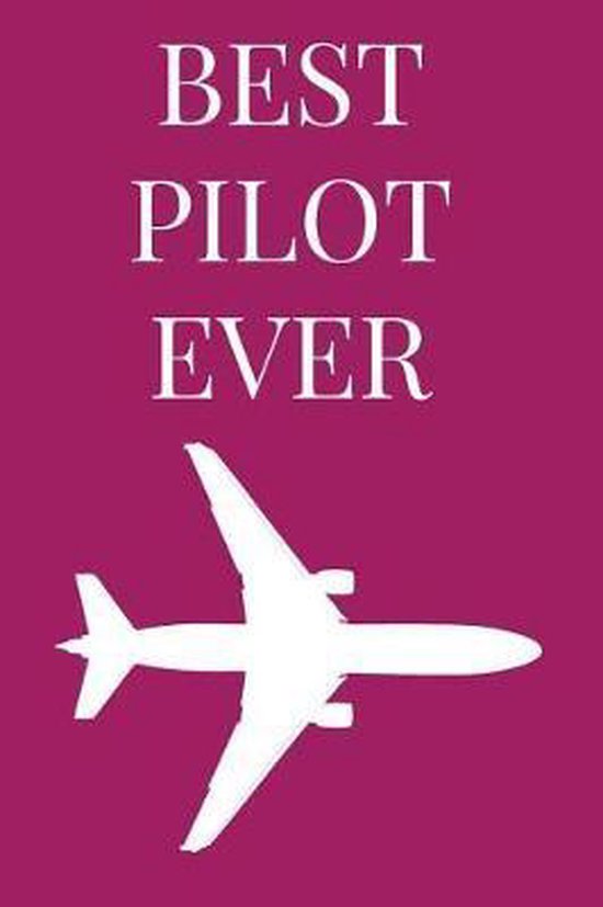Best Pilot Ever, Giftly Co | 9781095224441 | Boeken | bol.com