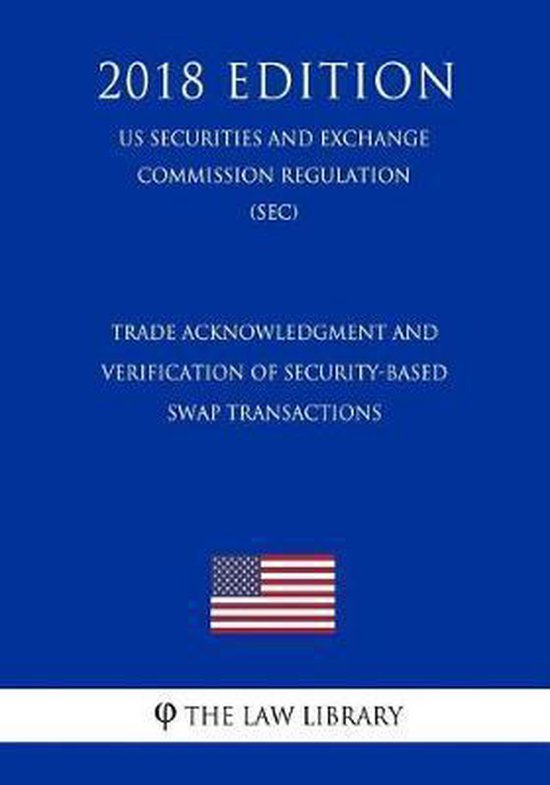 Trade Acknowledgment and Verification of Security-Based Swap ...