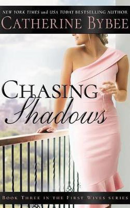 First Wives- Chasing Shadows, Catherine Bybee | 9781503903432 | Boeken | bol