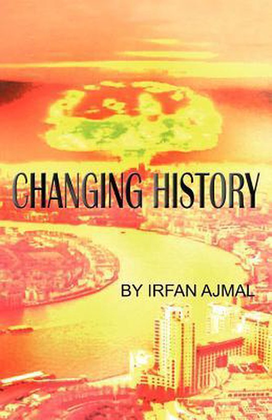 Changing History, Ajmal Irfan | 9780755214600 | Boeken | bol