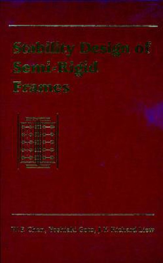 Stability Design of Semi-Rigid Frames, Walker Evans | 9780471076704 ...