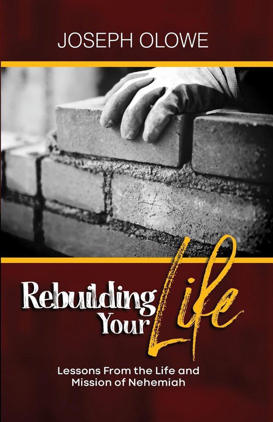 Rebuilding Your Life (ebook), Joseph Olowe | 9781944652715 | Boeken ...