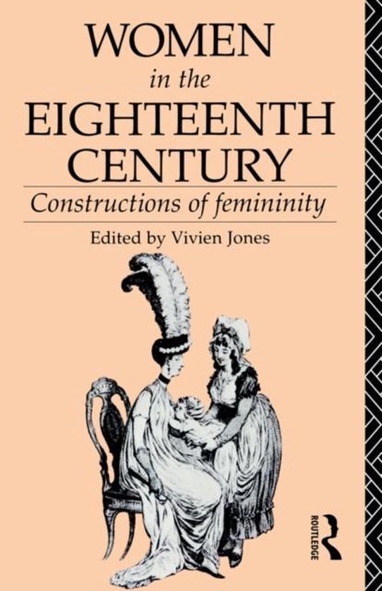Women in the Eighteenth Century, Vivien Jones | 9780415034890 | Boeken | bol.com