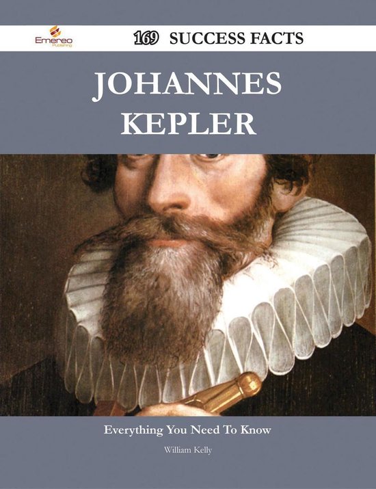 Johannes Kepler 169 Success Facts - Everything you need to know about ...