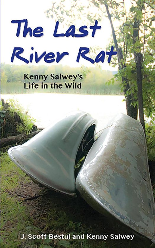 The Last River Rat (ebook), J. Scott Bestul | 9781938486913 | Boeken ...