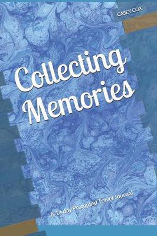 Collecting Memories, Casey Cox | 9781797062839 | Boeken | bol