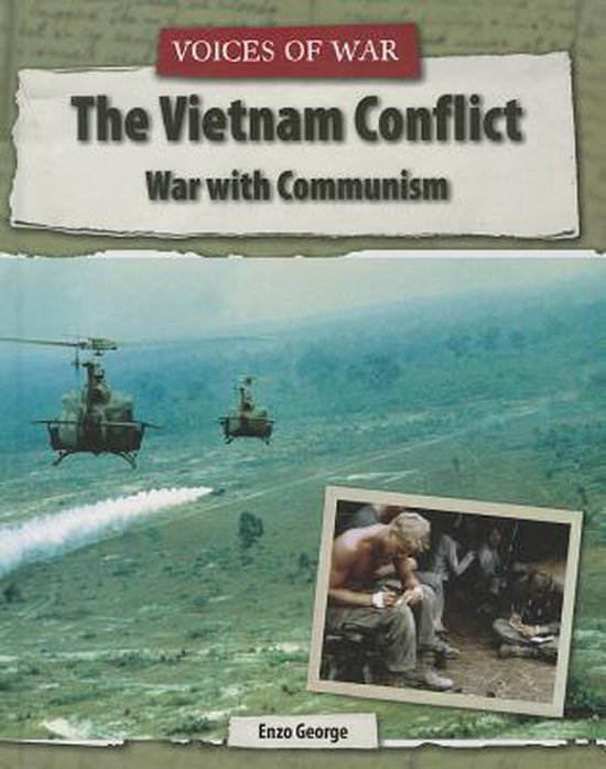 Voices of War-The Vietnam Conflict, Enzo George | 9781627128735 ...