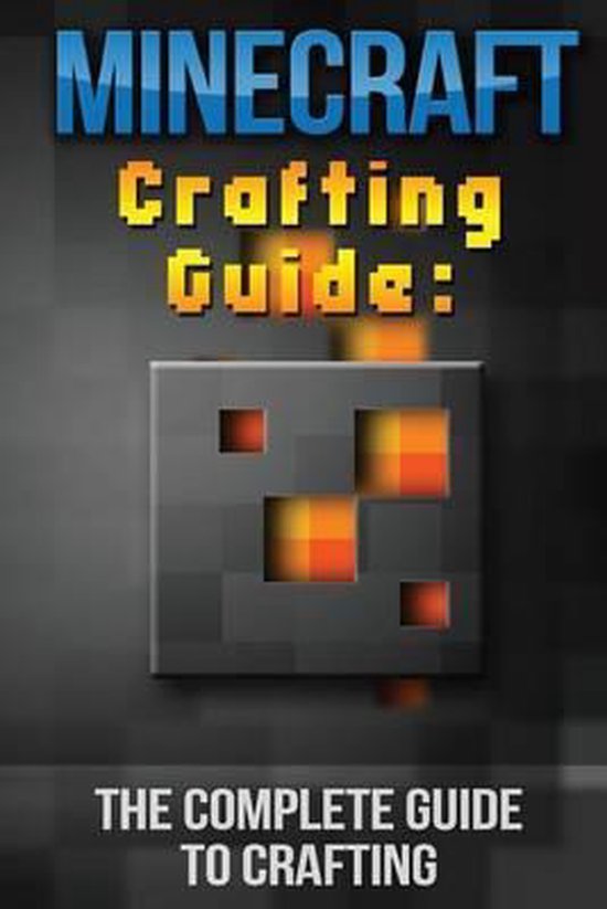 Minecraft Crafting Guide, Minecraft Saga | 9781500999018 | Boeken | bol
