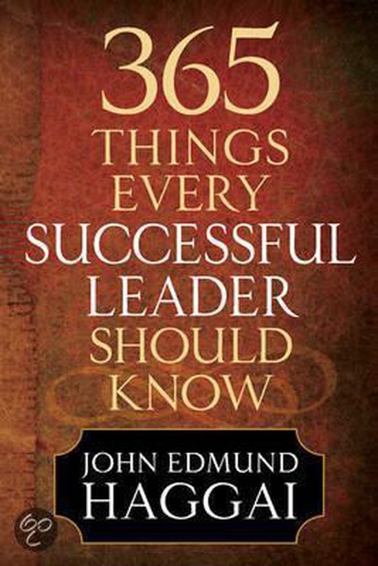 365 Things Every Successful Leader Should Know John Edmund Haggai