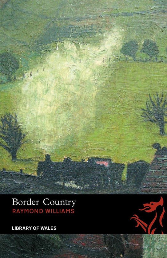 Border Country (ebook), Raymond Williams | 9781909844230 | Boeken | bol.com