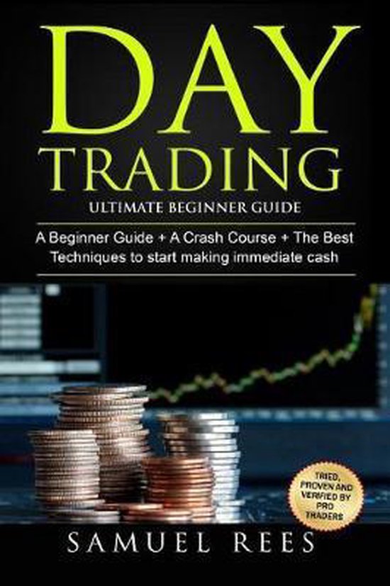Day Trading: Ultimate Beginner Guide | 9781544936833 | Samuel Rees ...