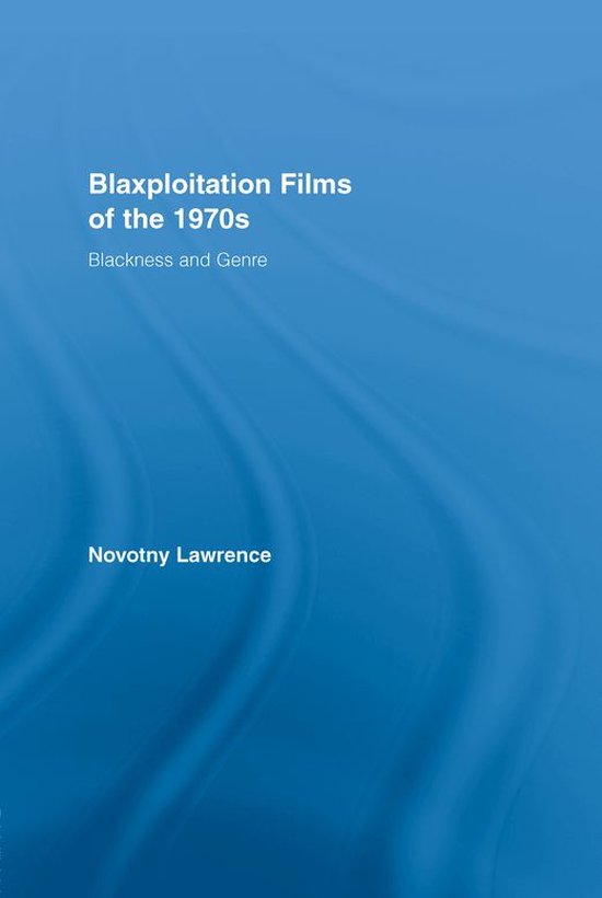 Blaxploitation Films of the 1970s (ebook), Novotny Lawrence ...