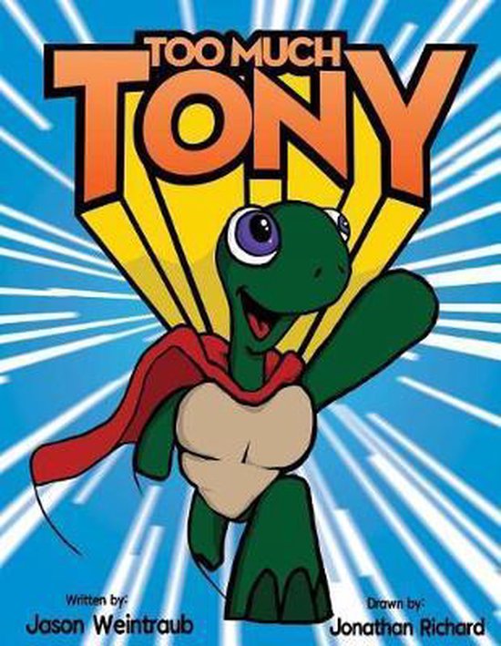 Too Much, Tony, Jason D Weintraub | 9781543296099 | Boeken | bol.com