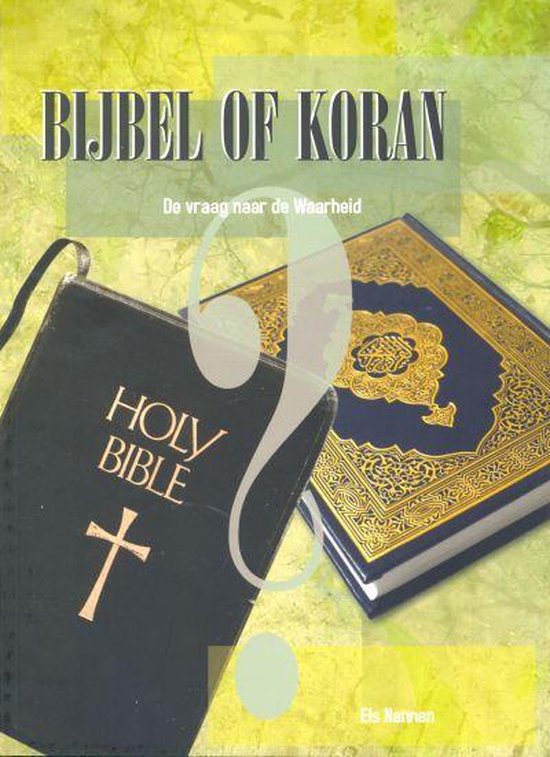 Bijbel of koran, Els Nannen | 9789057983603 | Boeken | bol