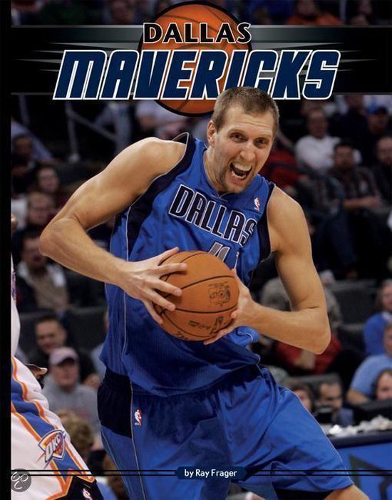 Dallas Mavericks (ebook), Ray Frager | 9781617877759 | Boeken | bol.com