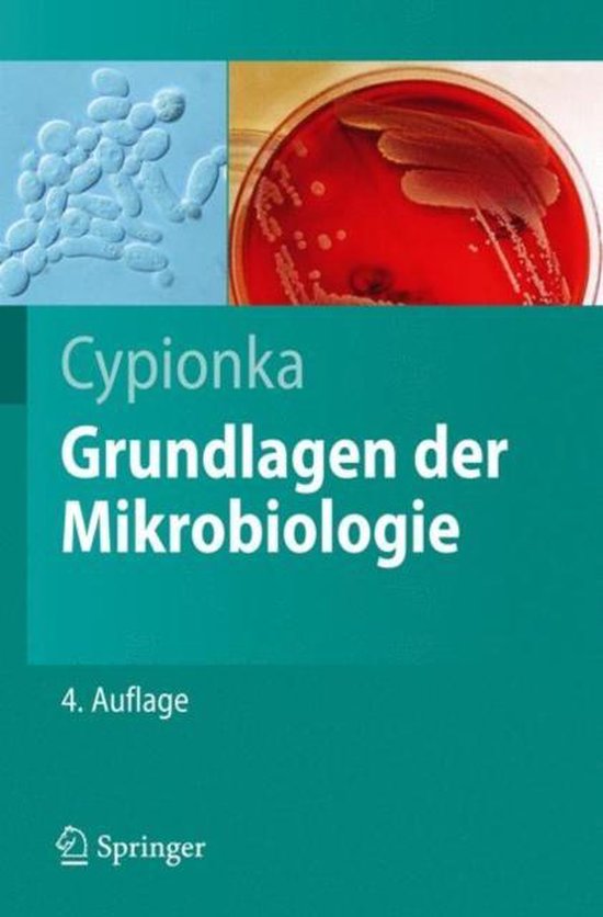 Grundlagen der Mikrobiologie, Heribert Cypionka | 9783642050954 | Boeken | bol.com