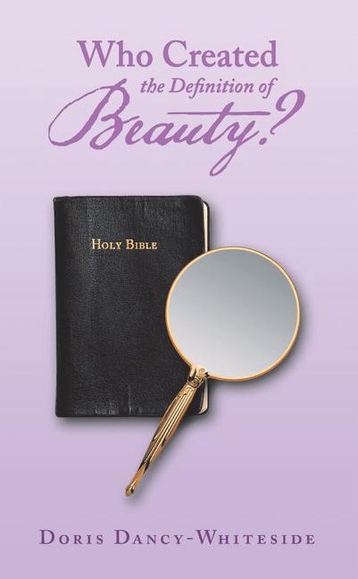 Who Created the Definition of Beauty? (ebook), Doris Dancy-Whiteside ...