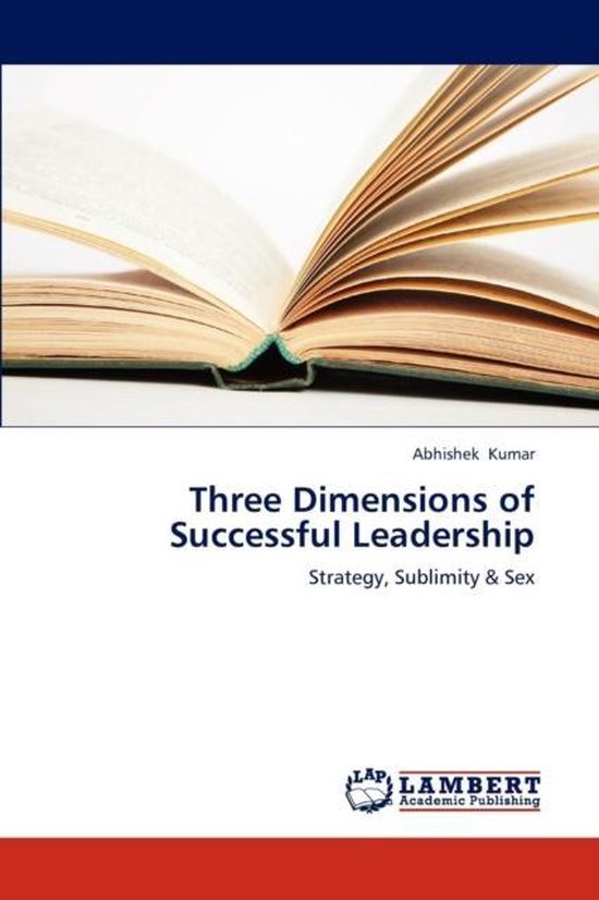 Three Dimensions of Successful Leadership | 9783659307126 | Kumar ...