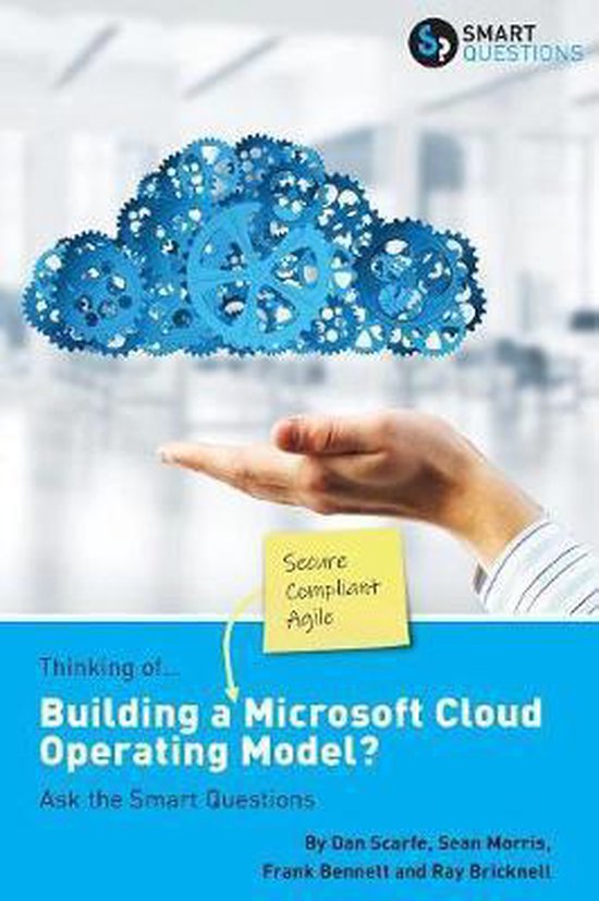 Thinking of...Building a Microsoft Cloud Operating Model? Ask the Smart ...