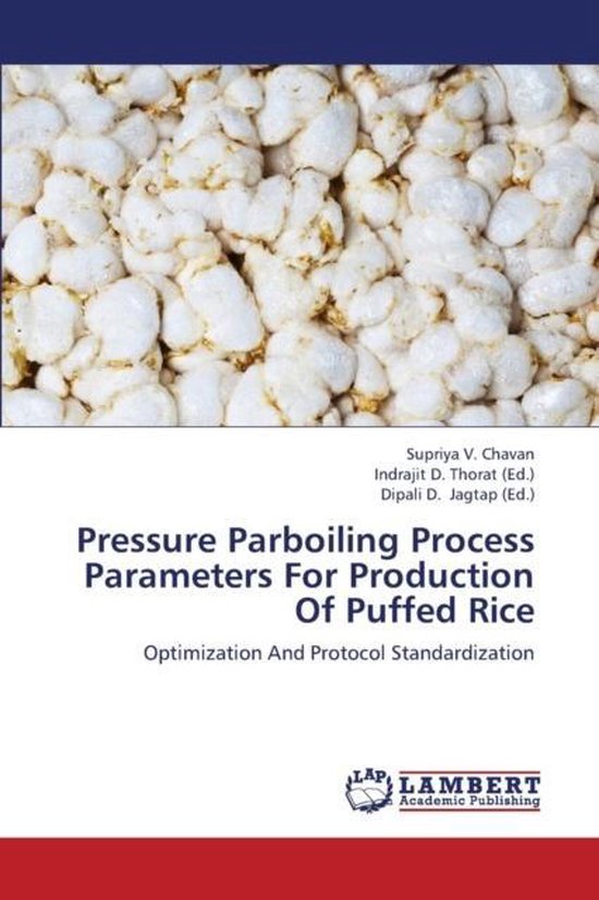 Pressure Parboiling Process Parameters for Production of Puffed Rice ...