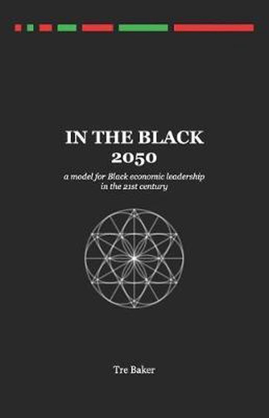 In the Black 2050- In The Black 2050 | 9781720220947 | Tre Baker ...