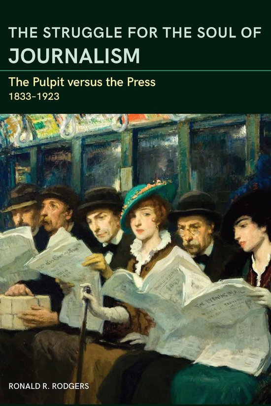 Journalism in Perspective - The Struggle for the Soul of Journalism ...