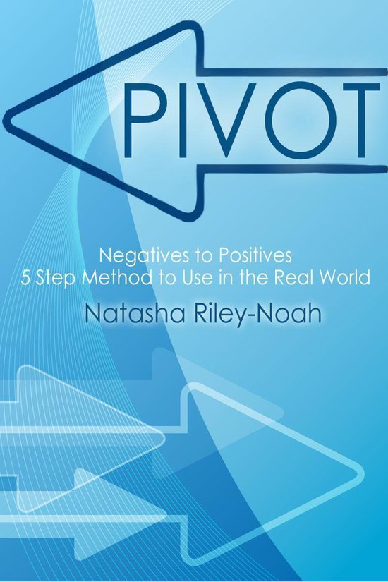 PIVOT Method Series 1 - PIVOT (ebook), Natasha Riley-Noah ...