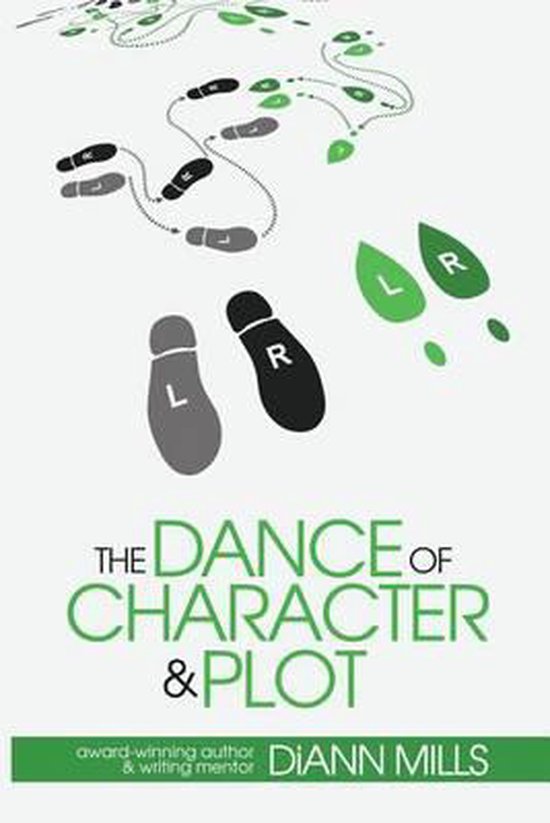 The Dance of Character and Plot | 9780996300605 | Diann Mills | Boeken ...