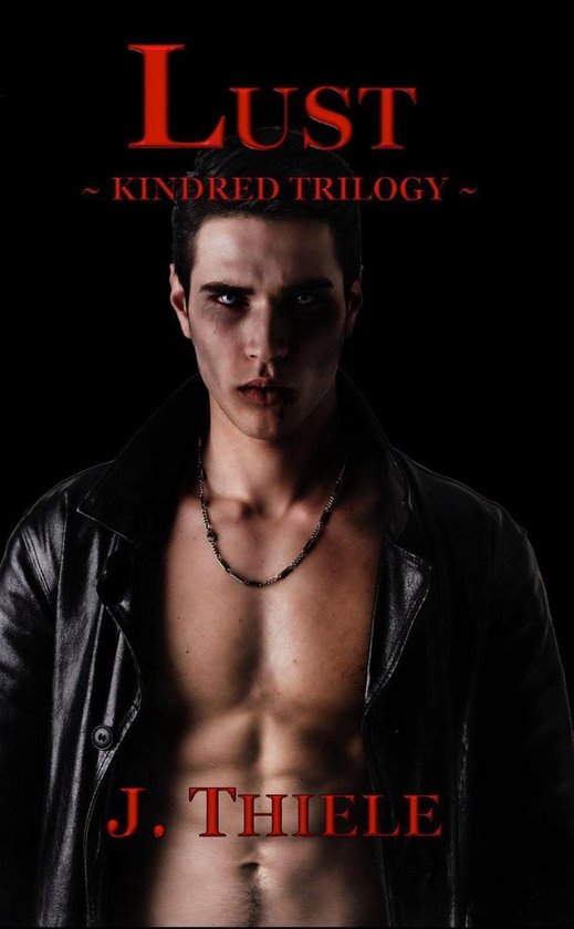The Kindred Trilogy 3 - Lust (ebook), J Thiele | 9781386231530 | Boeken | bol.com