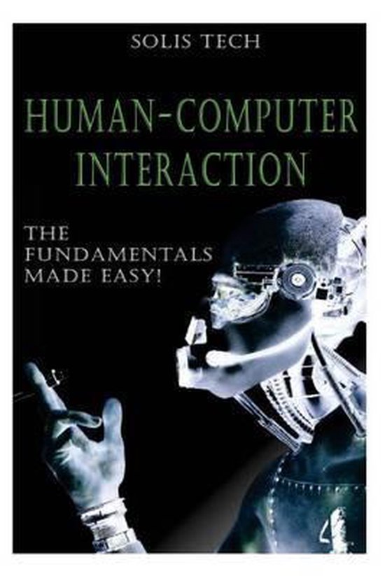 Human-Computer Interaction, Solis Tech | 9781523701223 | Boeken | bol.com