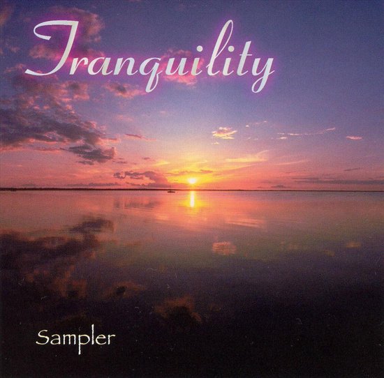 Tranquility Series Sampler, various artists | CD (album) | Muziek | bol.com