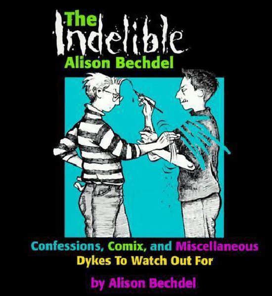 The Indelible Alison Bechdel, Alison Bechdel | 9781563410963 | Boeken ...