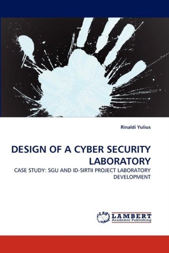 Design of a Cyber Security Laboratory | 9783838378824 | Rinaldi Yulius ...