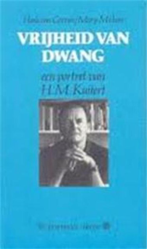 Vryheid van dwang, H.M. Kuitert | 9789025944209 | Boeken | bol