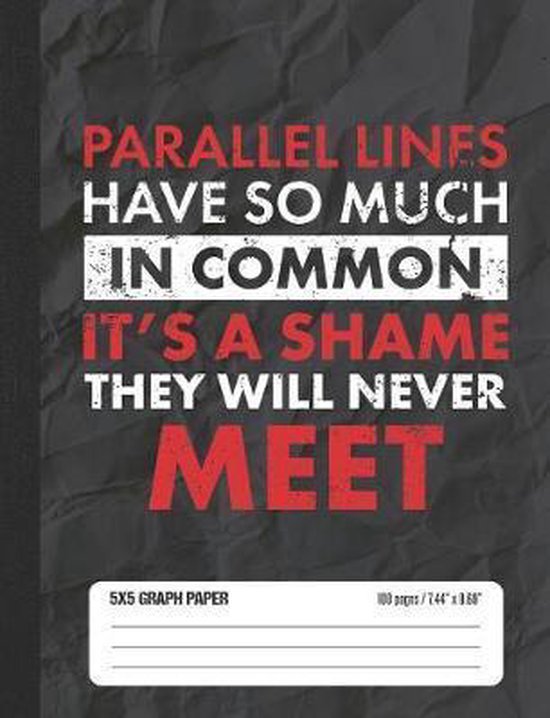 Parallel Lines Have So Much in Common It's a Shame They Will Never Meet ...