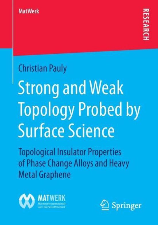 Strong and Weak Topology Probed by Surface Science | 9783658118105 | Christian Pauly |... | bol.com