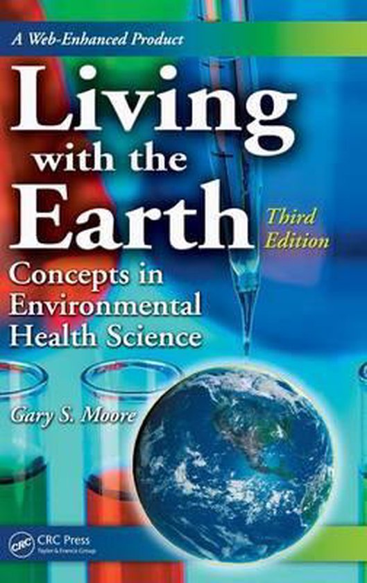 Living with the Earth, Gary S. Moore | 9780849379987 | Boeken | bol