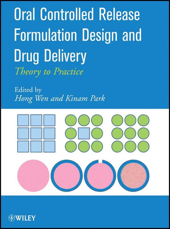 Oral Controlled Release Formulation Design and Drug Delivery (ebook), Hong Wen |... | bol.com