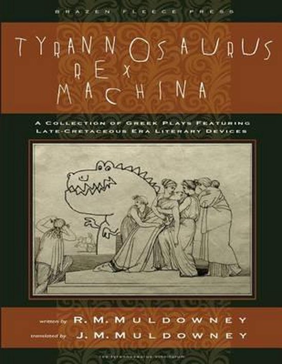 Tyrannosaurus Rex Machina, R M Muldowney | 9780615917917 | Boeken | bol.com
