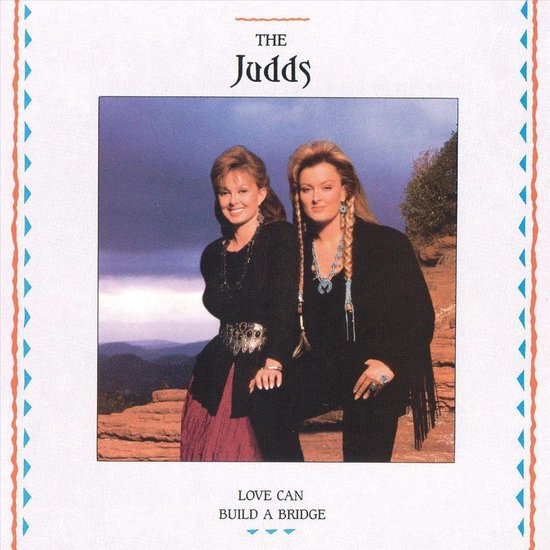 Love Can Build a Bridge, The Judds | CD (album) | Muziek | bol