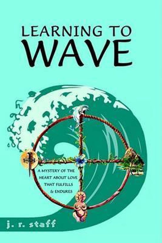 Learning to Wave, J. R. Staff | 9781403343383 | Boeken | bol.com