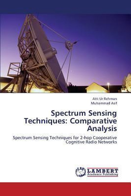 Spectrum Sensing Techniques | 9783659358517 | Rehman Atti Ur | Boeken | bol