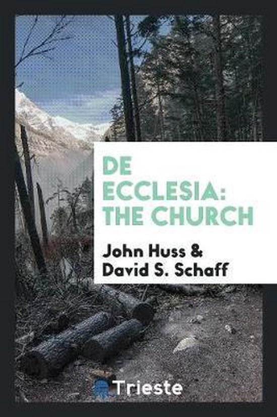 de Ecclesia. the Church, John Huss | 9780649560462 | Boeken | bol.com