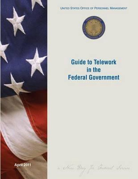Guide to Telework in the Federal Government | 9781478132868 | United ...