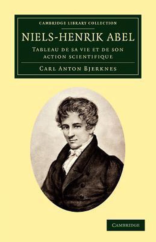 Niels-Henrik Abel | 9781108050555 | Carl Anton Bjerknes | Boeken | bol.com